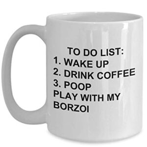 Borzoi Owner Mug Dog Lovers To Do List Funny Coffee Mug Tea Cup Gag Mug for Men Women