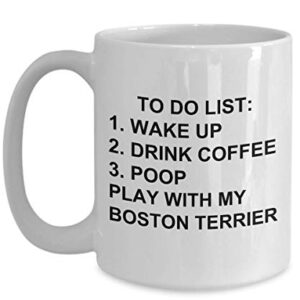 Boston Terrier Owner Mug Dog Lovers To Do List Funny Coffee Mug Tea Cup Gag Mug for Men Women