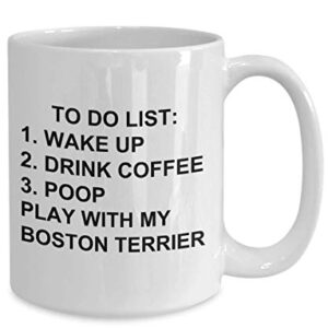 Boston Terrier Owner Mug Dog Lovers To Do List Funny Coffee Mug Tea Cup Gag Mug for Men Women