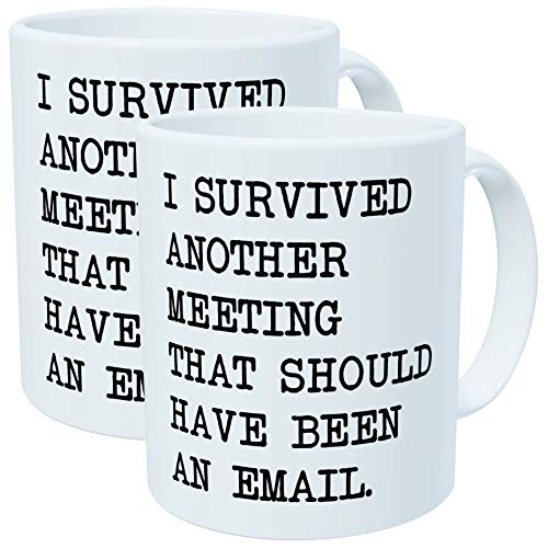 Pack of 2 - I survived another meeting that should have been an email - 11OZ ceramic coffee mugs - Best funny and inspirational gift