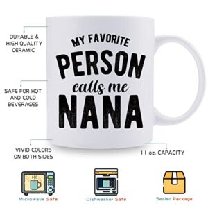 aiyaya Gifts for Nana Grandma Grandmother from Granddaughter Grandson - My Favorite Person Calls Me Nana Mug - Mothers Day Xmas Birthday Gifts for Nana Grandmother Grandma - 11oz Coffee Mug