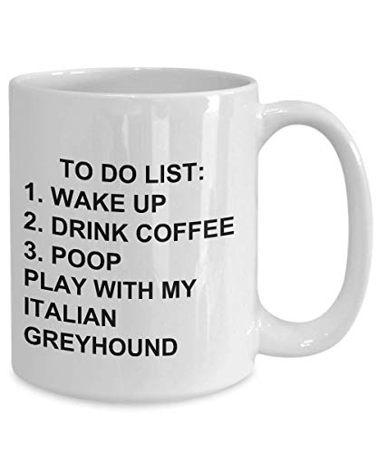 Italian Greyhound Owner Mug Dog Lovers To Do List Funny Coffee Mug Tea Cup Gag Mug for Men Women