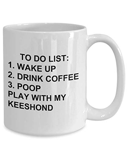 Keeshond Owner Mug Dog Lovers To Do List Funny Coffee Mug Tea Cup Gag Mug for Men Women