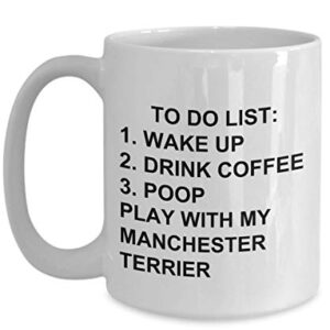 Manchester Terrier Owner Mug Dog Lovers To Do List Funny Coffee Mug Tea Cup Gag Mug for Men Women