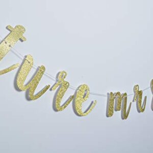 Future Mr & Mrs Banner for Engagement Bridal Shower Bride and Groom Party Decorations Pre-Strung Sign (Gold Glitter)