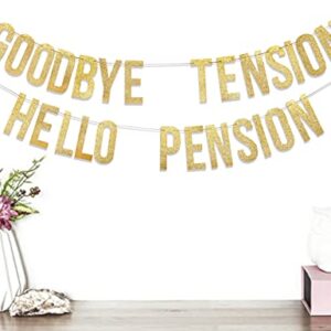 Goodbye Tension Hello Pension Banner - Retirement Party Sign,Retirement Party Decorations,Funny Retirement Banner,Retired Retiring Photo props