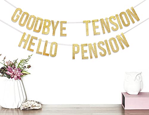 Goodbye Tension Hello Pension Banner - Retirement Party Sign,Retirement Party Decorations,Funny Retirement Banner,Retired Retiring Photo props