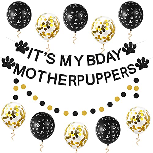 Dog Birthday Party Decorations Supplies, Black Glitter It's My Bday Mother Puppers Banner, Funny Dog Birthday Banner Gold Black Glitter Dot Circle Garland Banner Paw Print Balloons for Dogs Birthday Party Decorations