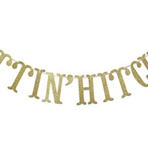 Gettin' Hitched Gold Gliter Banner, Fun Engagement, Bachelorette Party Decorations (Gold)