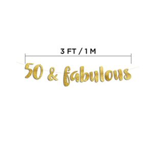 50 & Fabulous Gold Glitter Banner - Happy 50th Birthday Party Banner - 50th Wedding Anniversary Decorations - Milestone Birthday Party Decorations