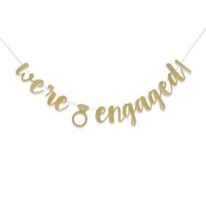 we’re engaged banner – engagement party decorations,engagement party ideas,engagement party decor sign,engagement banner gold