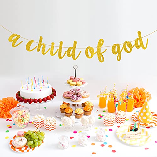 Gold Glitter A Child of God Banner - Communion Party Sign,God Bless Bunting, Baptisim Christening - First Baby Shower Decoration Supplies