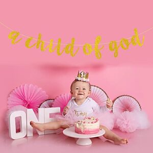 Gold Glitter A Child of God Banner - Communion Party Sign,God Bless Bunting, Baptisim Christening - First Baby Shower Decoration Supplies