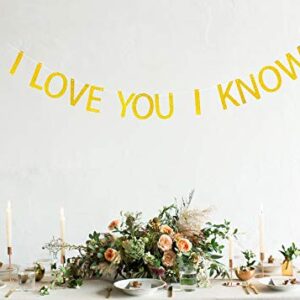 I Love You I Know Banner, Star Wars Theme Wedding Banner, Han and Leia Wedding Banner Perfect for Wedding Party/Bridal Shower and Anniversary Party Decor