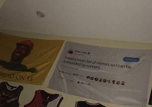 Probsin I Need A Room Full of Mirrors So I Can Be Surrounded by Winners Flag for Kanye Flags,3x5 Feet Flag,Funny Poster Durable Man Cave Wall Flag with Brass Grommets for College Dorm Room Decor