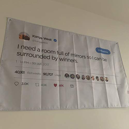 Probsin I Need A Room Full of Mirrors So I Can Be Surrounded by Winners Flag for Kanye Flags,3x5 Feet Flag,Funny Poster Durable Man Cave Wall Flag with Brass Grommets for College Dorm Room Decor