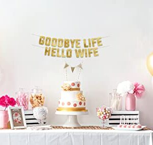 Goodbye Life Hello Wife Gold Glitter Banner - Bachelor Party Decorations, Ideas, Supplies, Gifts, Jokes and Favors