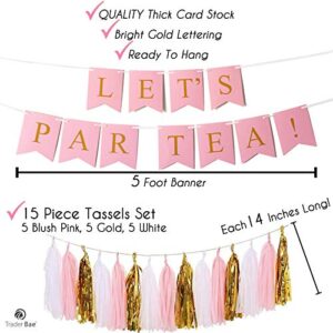 Tea Party Decorations Kit | "Lets Par Tea!" Banner | Tea Party Photobooth Props | Gold, Pink, White Tassels | 10 Gold Confetti Balloons 10 Light Pink Balloons