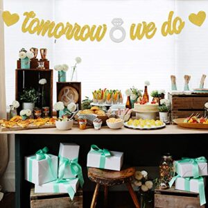 rehearsal dinner decorations tomorrow we do banner for rehearsal brunch sign bridal shower engagement wedding party hanging garland photo prop