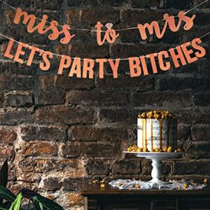 Miss to Mrs, Let's Party Bitches Banner Set. Bachelorette, Engagement or Wedding Party Decorations. 2 Sparkly Banners with Super Fun Diamond Ring and Circle Confetti (Rose Gold)