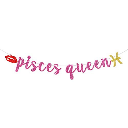 Pisces Queen Banner, February March Birthday Banner, Pisces Sign, Zodiac Pisces Birthday Party Decorations for Her, Happy 21st ,25th, 30th, 40th,50th, 60th Birthday Party Decor, Rose Glitter