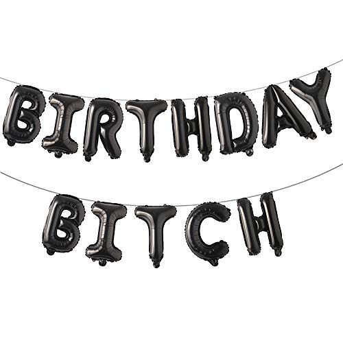 16 inch Happy Birthday Bitch Balloons, Aluminum Foil Banner Balloons for Girlfriends Birthday Party Decorations and Supplies (Birthday Bitch Black)