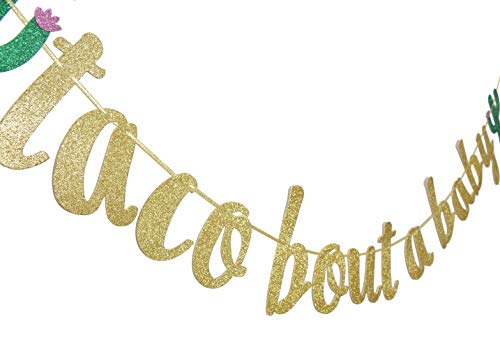 Taco Bout A Baby Gold Glitter Banner Sign Garland for Mexican Fiesta Themed Baby Shower Party Decorations Supplies Cursive Bunting Photo Booth Props