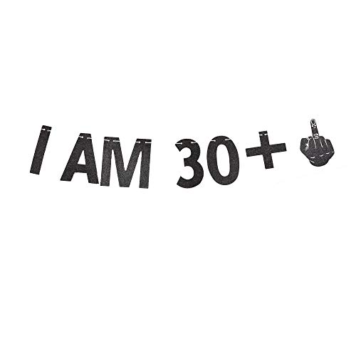 I AM 30+1 Banner, 31st Birthday Party Sign Funny/Gag 31st Bday Party Decorations Paper Backdrops (Black)