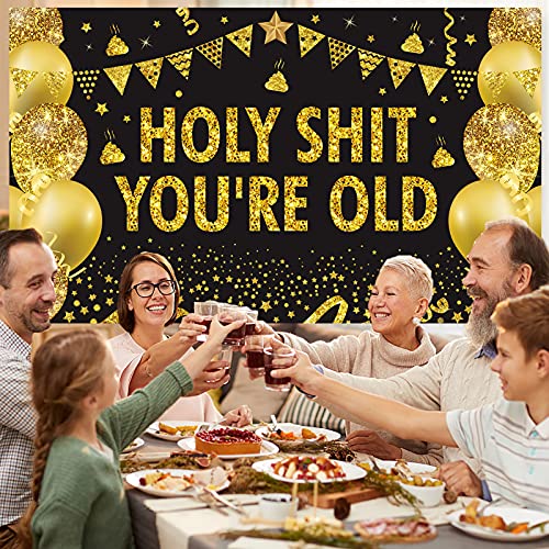 Holy Shit You’re Old Banner Funny Birthday Decorations, 30th 40th 50h 60th 70th 80th Birthday Backdrop Party Supplies, Funny Birthday Poster Décor(72.8 X 43.3 Inch)