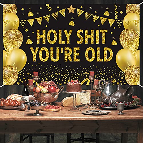 Holy Shit You’re Old Banner Funny Birthday Decorations, 30th 40th 50h 60th 70th 80th Birthday Backdrop Party Supplies, Funny Birthday Poster Décor(72.8 X 43.3 Inch)