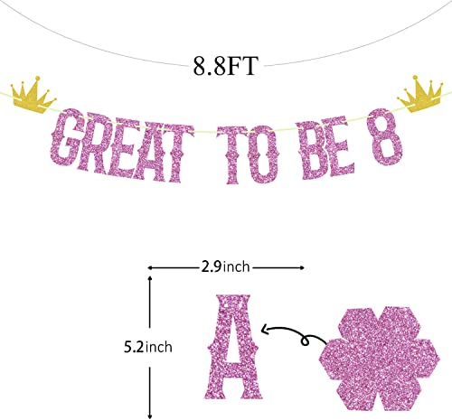 FUUF Rose Gold Glitter Great to Be 8 Banner, 8th Birthday Party Decor, Hello 8, Cheers to 8 Years, 8th Birthday Party Decorations Supplies