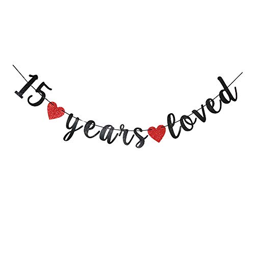 15 Years Loved Black Paper Sign for Boy/Girl's 15th Birthday Party Supplies, 15th Wedding Anniversary Party Decorations