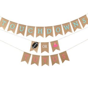 Baby Gender Reveal Party Supplies - Burlap Banner for Gender Reveal,Perfect Gender Reveal Ideas Theme, Boy or Girl Banner for Party Decorations, Unique Baby Shower Ideas (Touchdowns OR Tutus Banner)