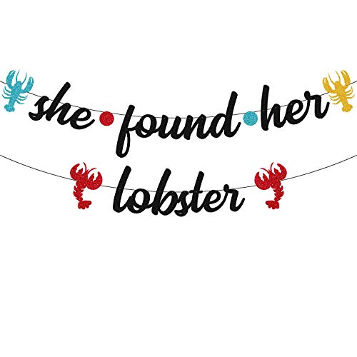 She Found Her Lobster Banner for Friends Theme Bridal Shower Bachelorette Bridal to Be Wedding Engagement Final Fiesta Hen Party Supplies Black Glitter Decorations