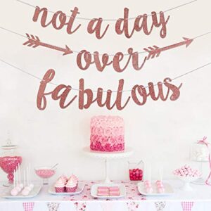 Rose Glittery Birthday Banner - Not a Day over Fabulous Banner - Birthday Decorations Supplies for Women - Great for Birthday Party Anniversary Decorations