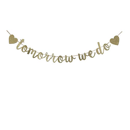 Tomorrow We Do Banner, Bridal Shower/Engagement/Wedding Rehearsal Party Sign Paper Garlands Decorations Supplies