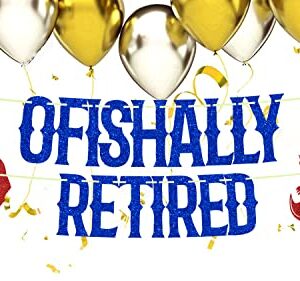 Ofishally Retired Banner, Happy Retirement ,Fishing Themed Retirement Party Decoration, Gone Fishing Themed Party Decoration(Double-sided Glitter)