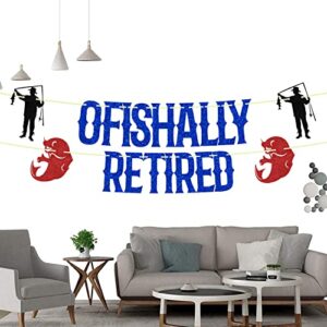 Ofishally Retired Banner, Happy Retirement ,Fishing Themed Retirement Party Decoration, Gone Fishing Themed Party Decoration(Double-sided Glitter)