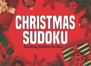 stocking stuffers for men: christmas sudoku: fun holiday activity & brain games ift idea for stocking stuffers | +100 puzzles mix levels for women and men