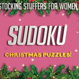 Stocking Stuffers For Women: Christmas Sudoku Puzzles: Sudoku Puzzles Holiday Gift Ideas For Women And Sudoku Stocking Stuffers