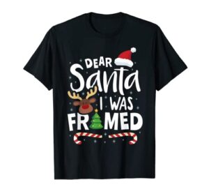 dear santa i was framed christmas stocking stuffer gift t-shirt