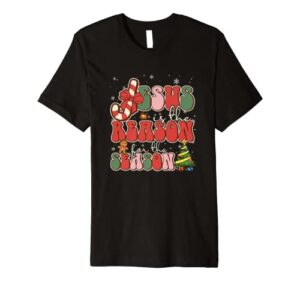 christian jesus the reason christmas stocking stuffer gifts premium t-shirt