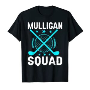 Mulligan Squad Golf Team Golfer Golfing Stocking Stuffer T-Shirt