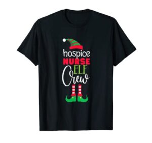 hospice nurse elf crew christmas matching pjs nursing t-shirt