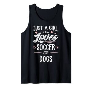 just a girl who loves soccer and dogs gift women tank top