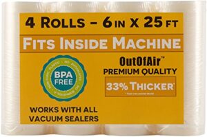 6″ x 25′ rolls (fits inside machine) – 4 pack (100 feet total) outofair pint vacuum sealer rolls. works with foodsaver vacuum sealers. 33% thicker, bpa free, sous vide, commercial grade