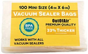 100 vacuum sealer bags: 4″ x 6″ by outofair works with foodsaver & other machines – 33% thicker bpa free, 4 mil commercial grade, 4 x 6 inches