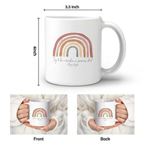 OGILRE Inspirational Maya Angelou Quote Try To Be A Rainbow In Someone's Cloud Ceramic Double Side Printed Mug Cup,Boho Neutral Rainbow Coffee Milk Tea Mug Cup,Gifts For Girls Women Sister Mom - 11 oz