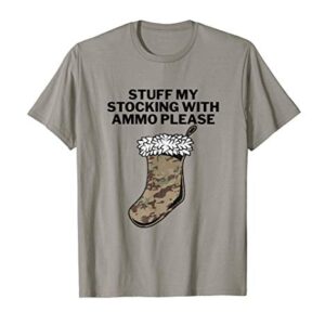 Camo Christmas Stuff Xmas Stocking With Ammo For Hunting T-Shirt