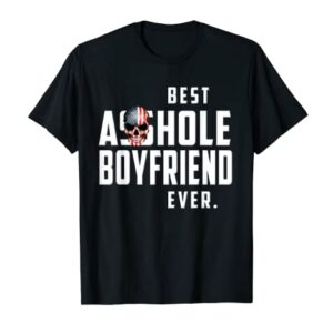 Best Asshole Boyfriend Ever T-Shirt Funny Boyfriend Gift Tee